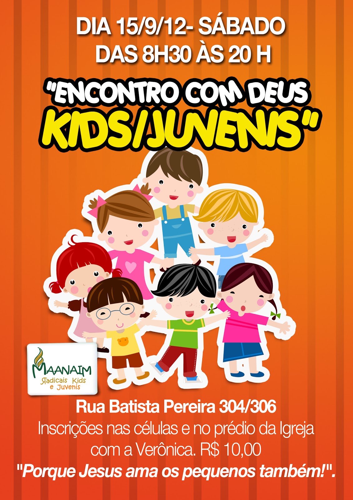 Maanaim Radicais Kids: ENCONTRO COM DEUS KIDS E JUVENIS SET/12